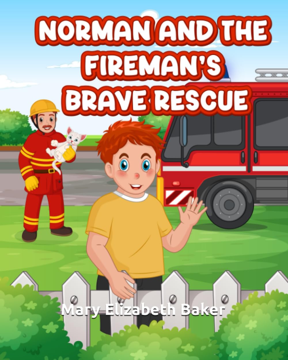 Norman and the Fireman's Brave Rescue – Mary Baker Productions